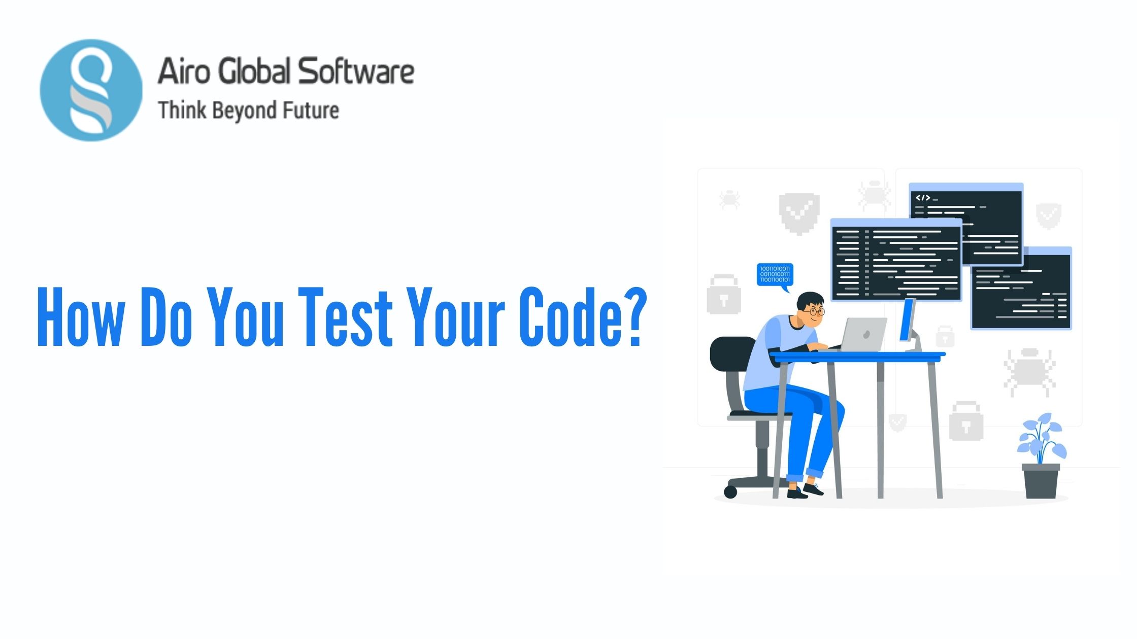 How Do You Test Your Code Airo Global Software How Do You Test Your Code Airo Global Software